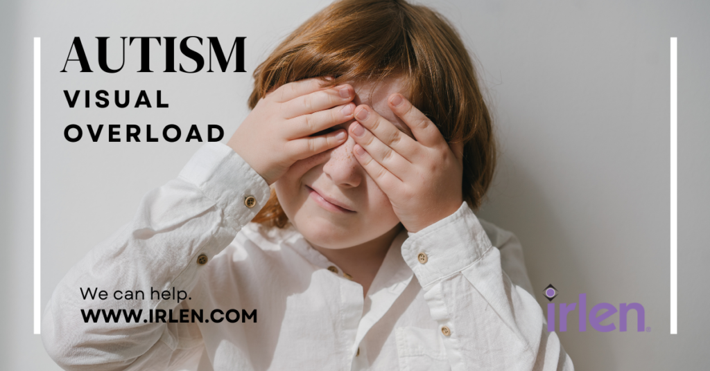 Autism - More Than Meets the Eye - Irlen